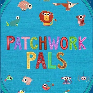 Patchwork Pals - Rotten Tomatoes