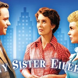 My Sister Eileen - Rotten Tomatoes