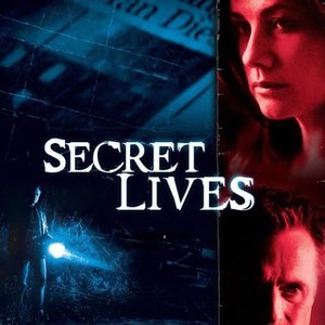 Secret Lives - Rotten Tomatoes