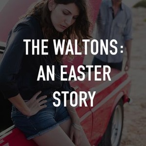 The Waltons: An Easter Story - Rotten Tomatoes