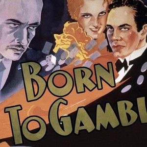 Born to Gamble - Rotten Tomatoes