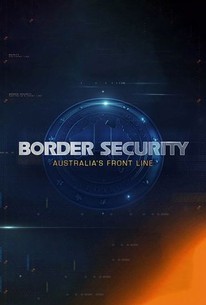 Border Security: Season 1 | Rotten Tomatoes