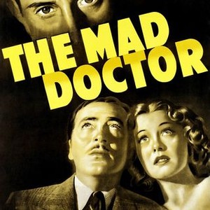 The Mad Doctor - Rotten Tomatoes
