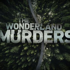The Wonderland Murders - Rotten Tomatoes