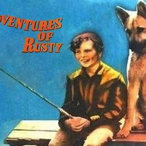 Adventures of Rusty - Rotten Tomatoes