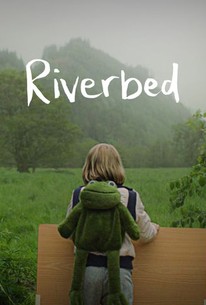 Riverbed (2020) | Rotten Tomatoes