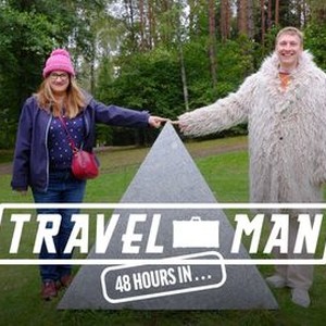 Travel Man: 48 Hours in... - Rotten Tomatoes