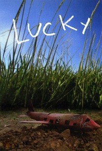 Lucky (2004) | Rotten Tomatoes