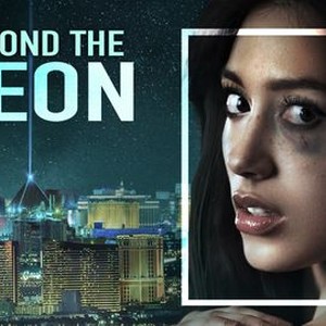 Beyond the Neon - Rotten Tomatoes