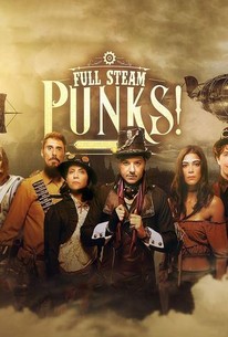 Full Steam Punks | Rotten Tomatoes