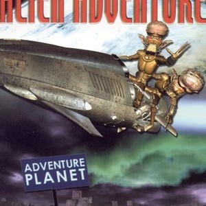 Alien Adventure (1999) - Rotten Tomatoes