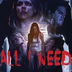All I Need - Rotten Tomatoes