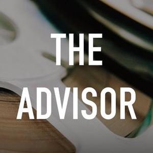 The Advisor - Rotten Tomatoes