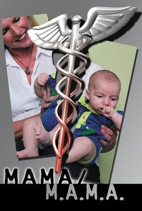 Mama/M.A.M.A. | Rotten Tomatoes