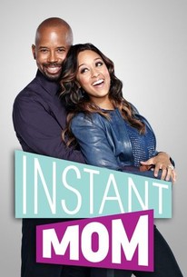 Instant Mom: Season 1 - TV Reviews - Rotten Tomatoes