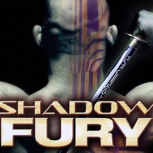 Shadow Fury - Rotten Tomatoes