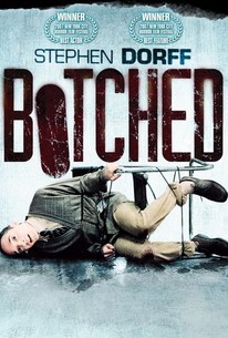 Botched (2008) - Rotten Tomatoes
