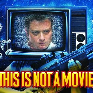 This Is Not a Movie - Rotten Tomatoes