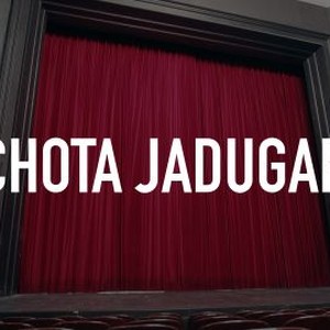 Chota Jadugar - Rotten Tomatoes