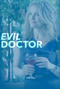 Evil Doctor | Rotten Tomatoes