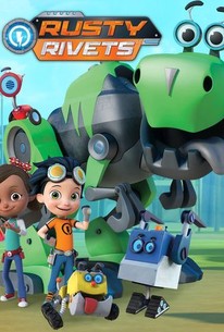 Rusty Rivets: Season 2, Episode 15 | Rotten Tomatoes