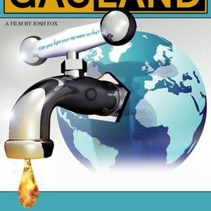 GasLand - Rotten Tomatoes
