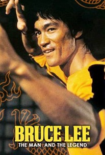 Bruce Lee: The Man and the Legend | Rotten Tomatoes