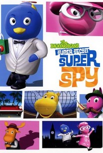 The Backyardigans: Super Secret Super Spy | Rotten Tomatoes