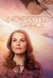 Unexpected Grace | Rotten Tomatoes