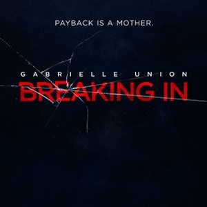 Breaking In - Rotten Tomatoes