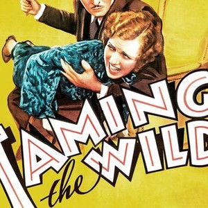 Taming the Wild - Rotten Tomatoes