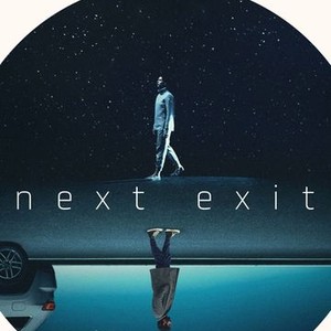 Next Exit - Rotten Tomatoes