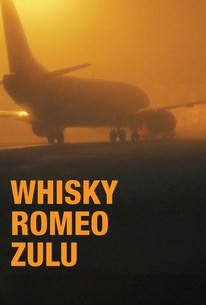 Whisky Romeo Zulu - Rotten Tomatoes