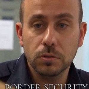 Border Security: Season 13, Episode 13 - Rotten Tomatoes