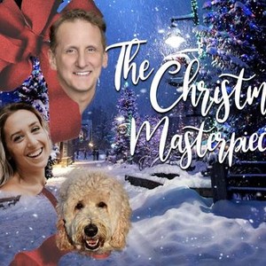 The Christmas Masterpiece - Rotten Tomatoes