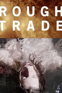 Rough Trade | Rotten Tomatoes