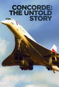 Concorde: The Untold Story | Rotten Tomatoes