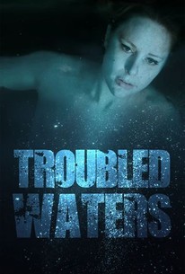 Troubled Waters | Rotten Tomatoes