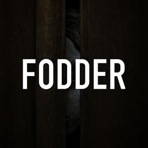 Fodder - Rotten Tomatoes