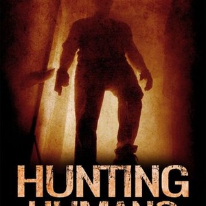Hunting Humans - Rotten Tomatoes