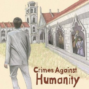 Crimes Against Humanity - Rotten Tomatoes