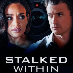 Stalked Within - Rotten Tomatoes
