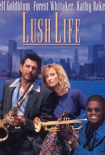 Lush Life (1994) - Rotten Tomatoes