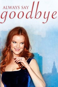 Always Say Goodbye | Rotten Tomatoes