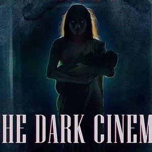 The Dark Cinema - Rotten Tomatoes