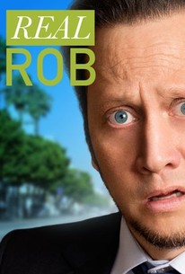 Real Rob | Rotten Tomatoes