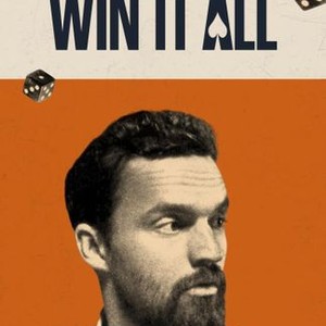 Win It All - Rotten Tomatoes