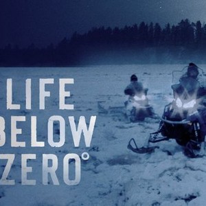 Life Below Zero - Rotten Tomatoes