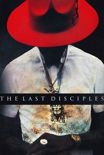 The Last Disciples | Audience Reviews | Rotten Tomatoes
