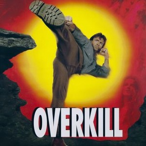 Overkill - Rotten Tomatoes